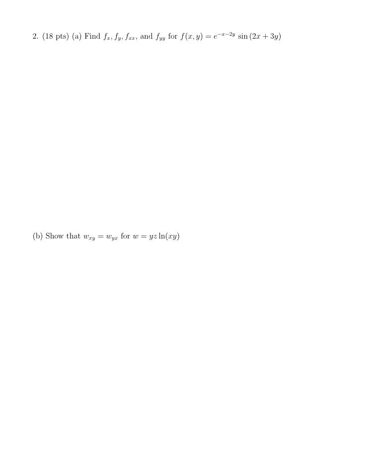 Solved 2. (18 pts) (a) Find fx,fy,fxx, and fyy for | Chegg.com