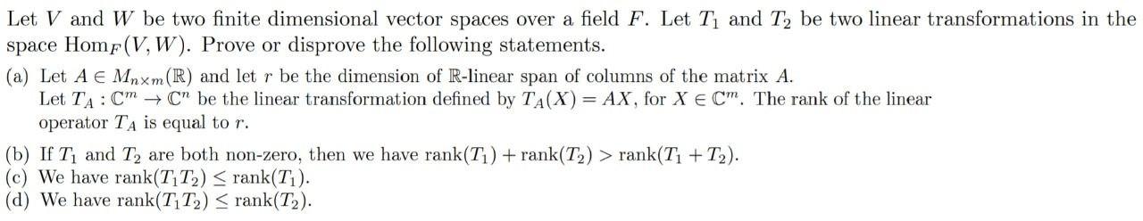Solved Let V and W be two finite dimensional vector spaces | Chegg.com
