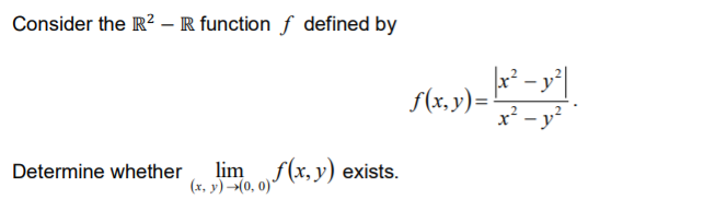Solved Consider the R2 – R function f defined by f(x,y)= | Chegg.com
