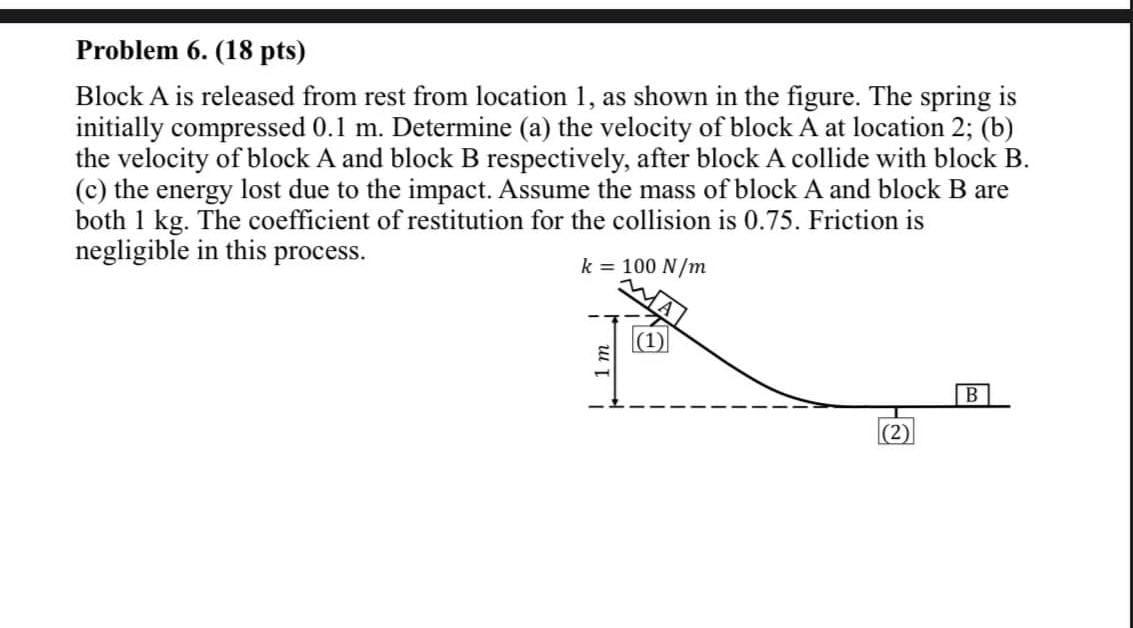 Solved Problem 6. (18 pts) Block A is released from rest | Chegg.com