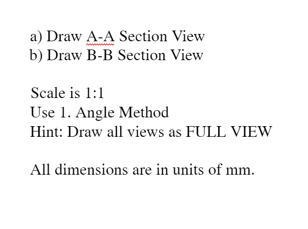 Solved A Draw A A Section View B Draw B B Section View
