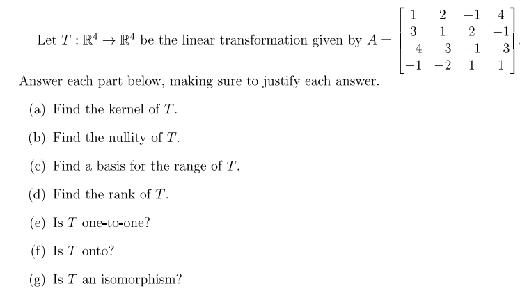 Solved Let T:R4 + R4 be the linear transformation given by A | Chegg.com