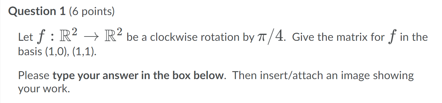 Solved Question 1 (6 points) Let f : R2 + R2 be a clockwise | Chegg.com