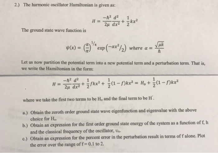 Solved The harmonic oscillator Hamiltonian is given as: H = | Chegg.com