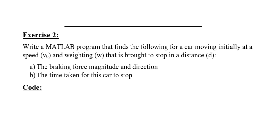 Solved Exercise 2: Write a MATLAB program that finds the | Chegg.com