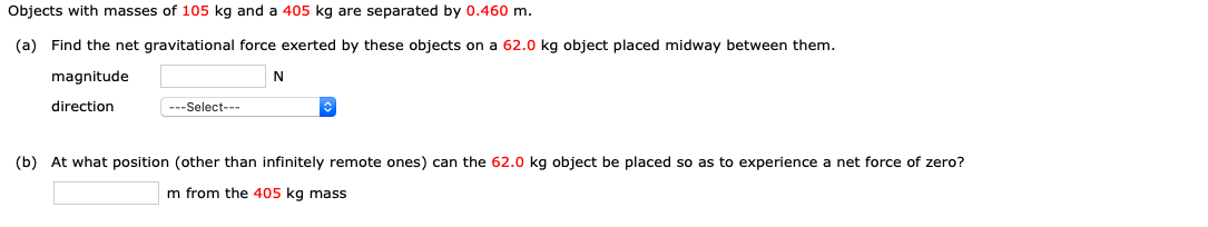 Solved Objects with masses of 105 kg and a 405 kg are | Chegg.com