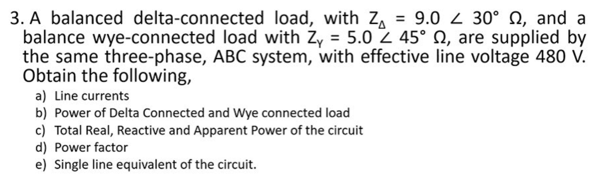 Solved 3. A balanced delta-connected load, with Z₁ = 9.0 30° | Chegg.com