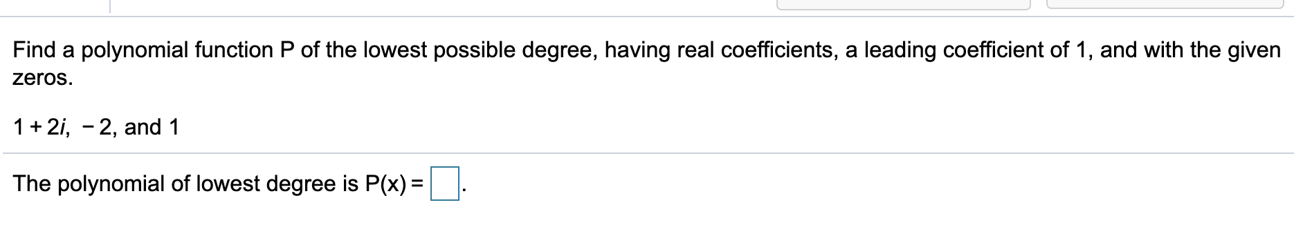 Solved Find a polynomial of least possible degree having the | Chegg.com