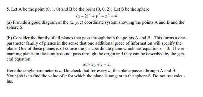 Solved 5. Let A be the point (0, 1, 0) and B be the point(0, | Chegg.com