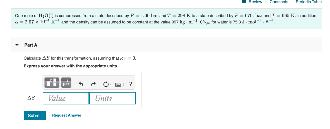 Solved II Review Constants Periodic Table One mole of H2O(l) | Chegg.com