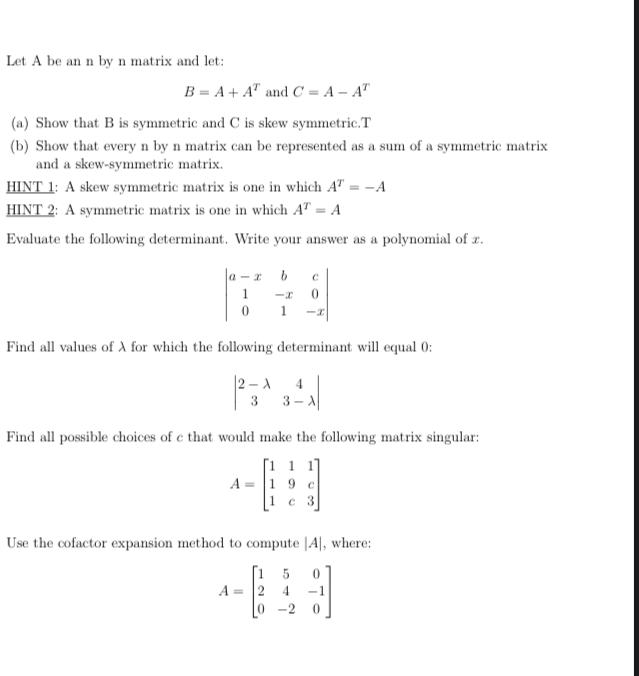Solved Let A be an n by n matrix and let: B = A + A" and C = | Chegg.com