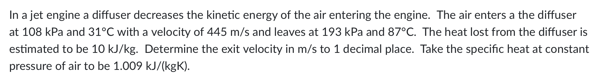 Solved In a jet engine a diffuser decreases the kinetic | Chegg.com