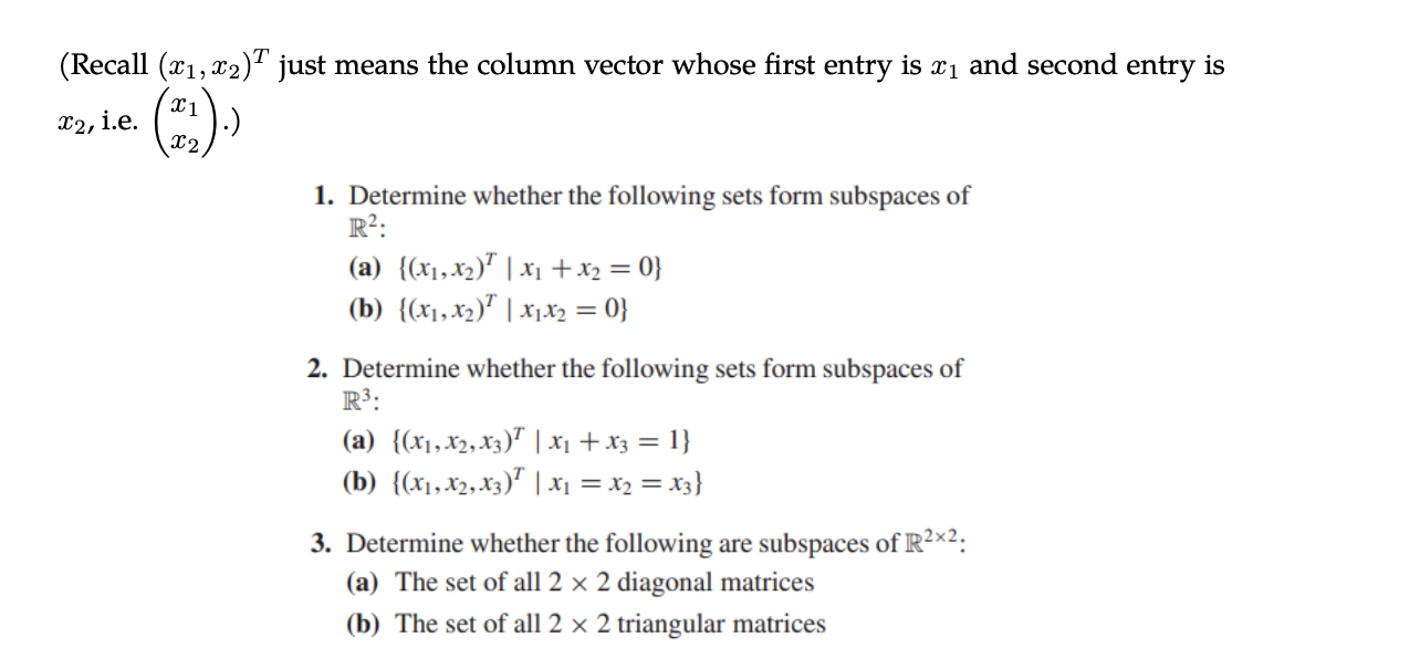 Solved (Recall (x1,x2)T just means the column vector whose | Chegg.com