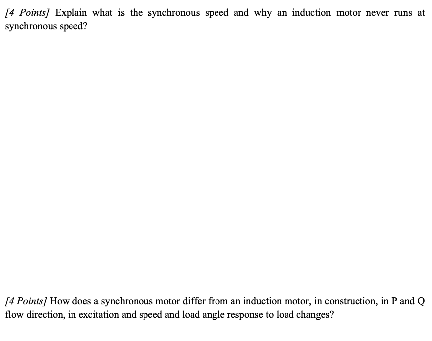Solved [4 Points] Explain what is the synchronous speed and | Chegg.com
