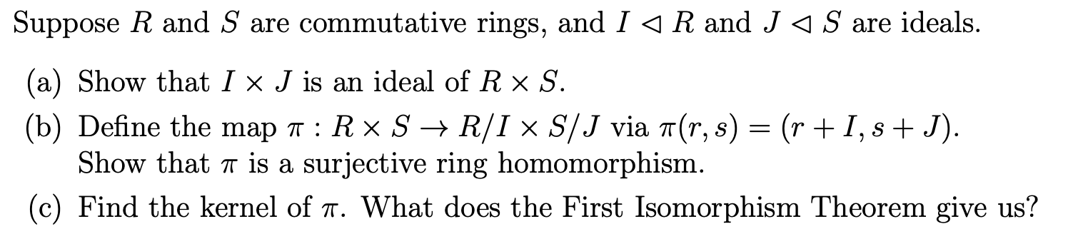 Solved Suppose R and S are commutative rings, and I R and | Chegg.com