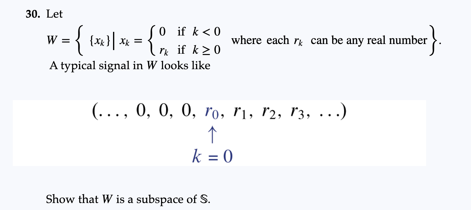 Solved 30. Let W={{xk}∣xk={0rk if k