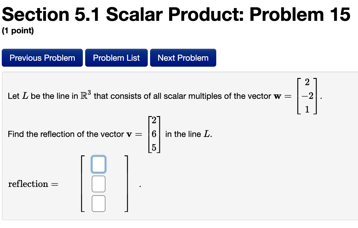 Solved Section 5.1 Scalar Product: Problem 12 (1 point) | Chegg.com