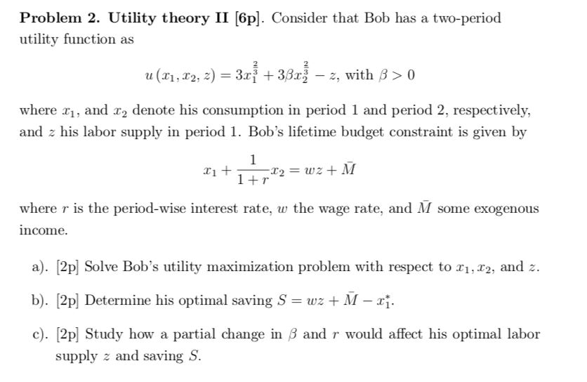 Solved Problem 2. Utility theory II (6p). Consider that Bob | Chegg.com