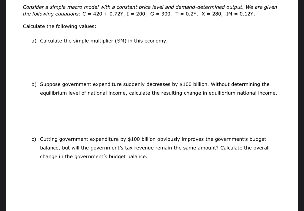 Solved Consider a simple macro model with a constant price | Chegg.com