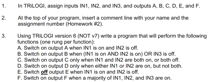 Solved 1. In TRILOGI, assign inputs IN1, IN2, and IN3, and | Chegg.com