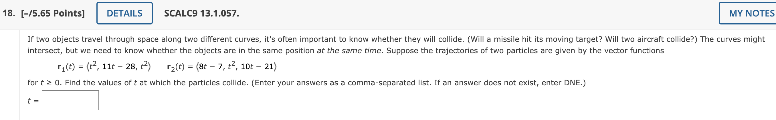 Solved [-/5.65 Points] SCALC9 13.1.057. If two objects | Chegg.com