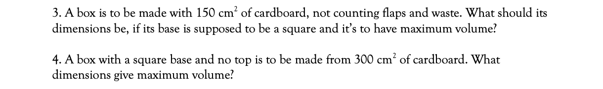 Solved 3. A box is to be made with 150 cm2 of cardboard, not | Chegg.com