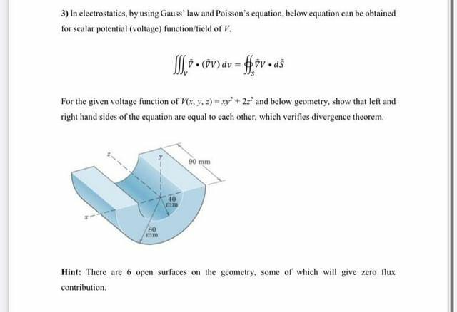 Solved 3) In electrostatics, by using Gauss" law and | Chegg.com