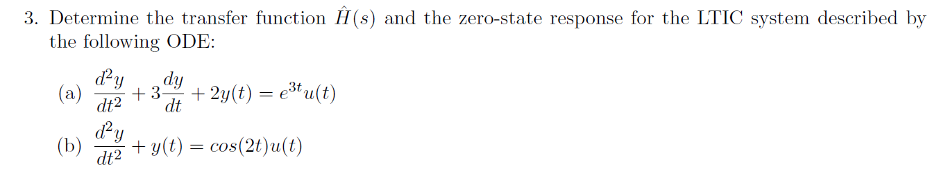 Solved 3. Determine the transfer function H^(s) and the | Chegg.com