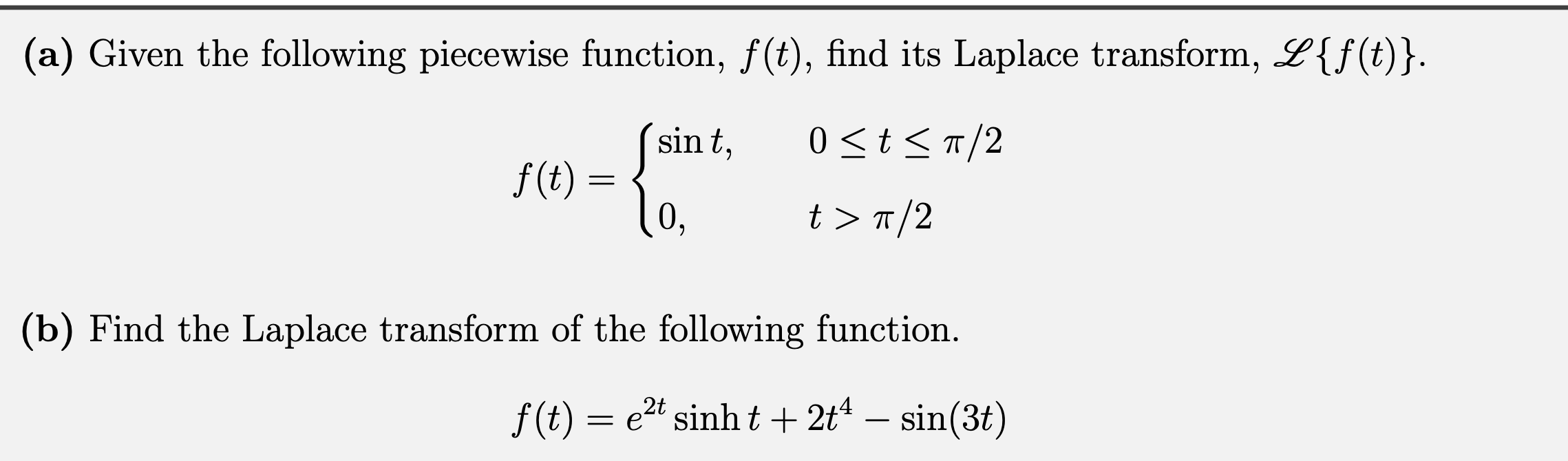 Solved (a) Given the following piecewise function, f(t), | Chegg.com
