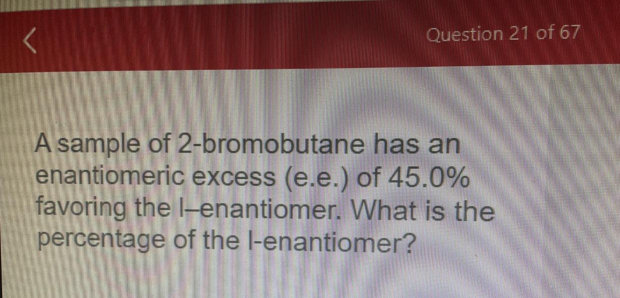 Solved A sample of 2-bromobutane has an enantiomeric excess | Chegg.com