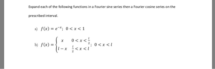 Solved Expand each of the following functions in a Fourier | Chegg.com
