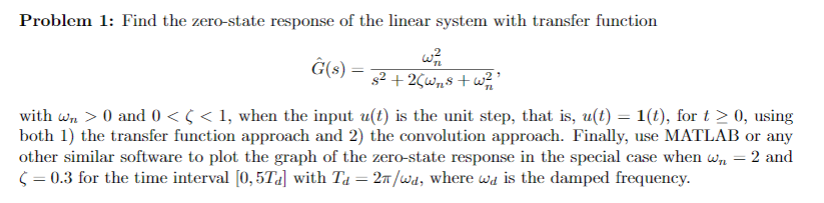 Solved Problem 1: Find the zero-state response of the linear | Chegg.com