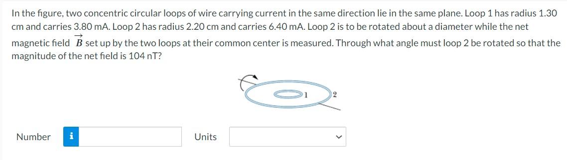 Solved In the figure, two concentric circular loops of wire | Chegg.com