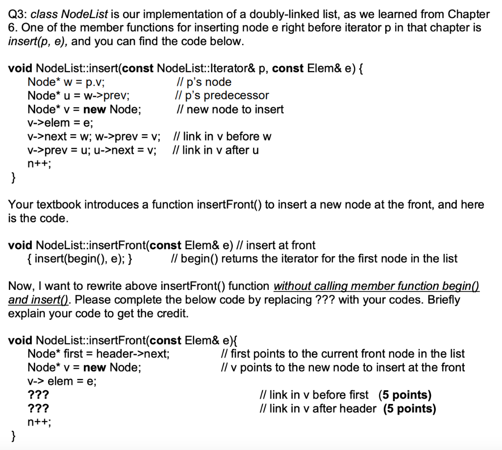 Solved Q3: class NodeList is our implementation of a | Chegg.com