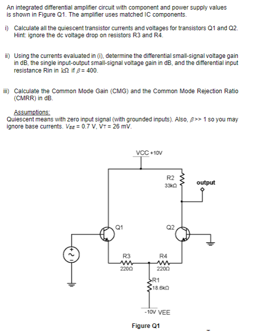 Solved An integrated differential amplifier circuit with | Chegg.com