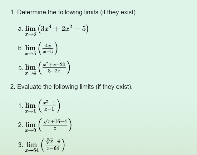Solved Determine The Following Limits If They