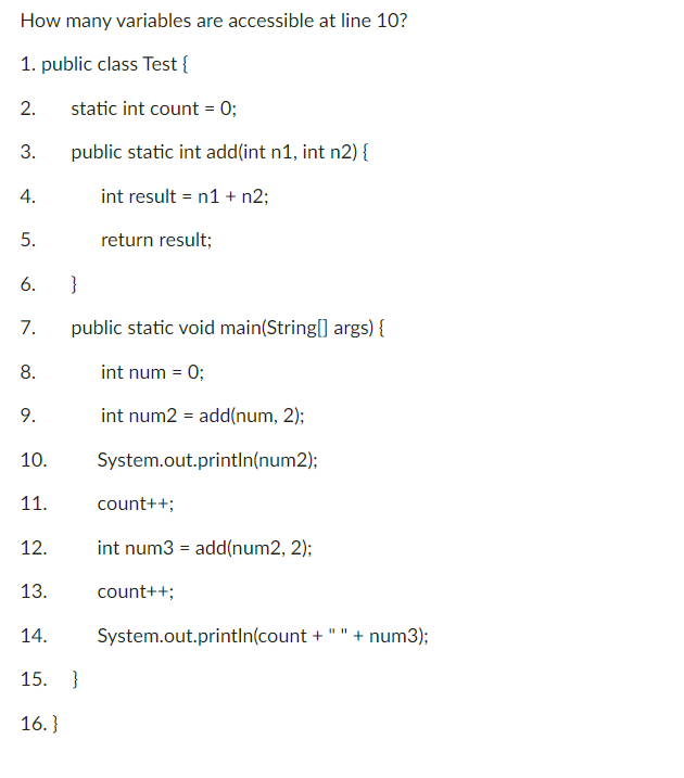 Solved 1.How many variables are accessible at line | Chegg.com