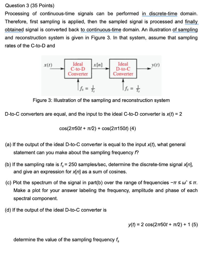 Solved Question 3 (35 Points) Processing of continuous-time | Chegg.com