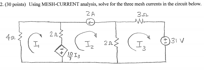 Solved 2. (30 points) Using MESH-CURRENT analysis, solve for | Chegg.com