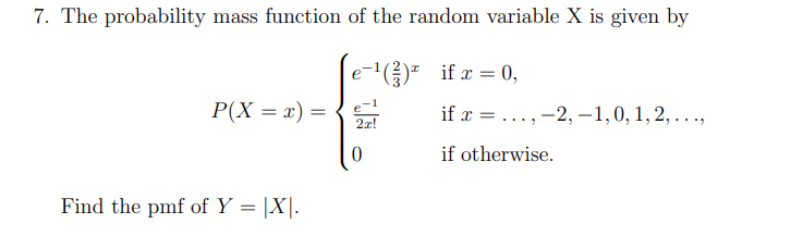 Solved 7. The probability mass function of the random | Chegg.com
