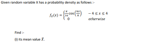 Solved Given random variable X has a probability density as | Chegg.com