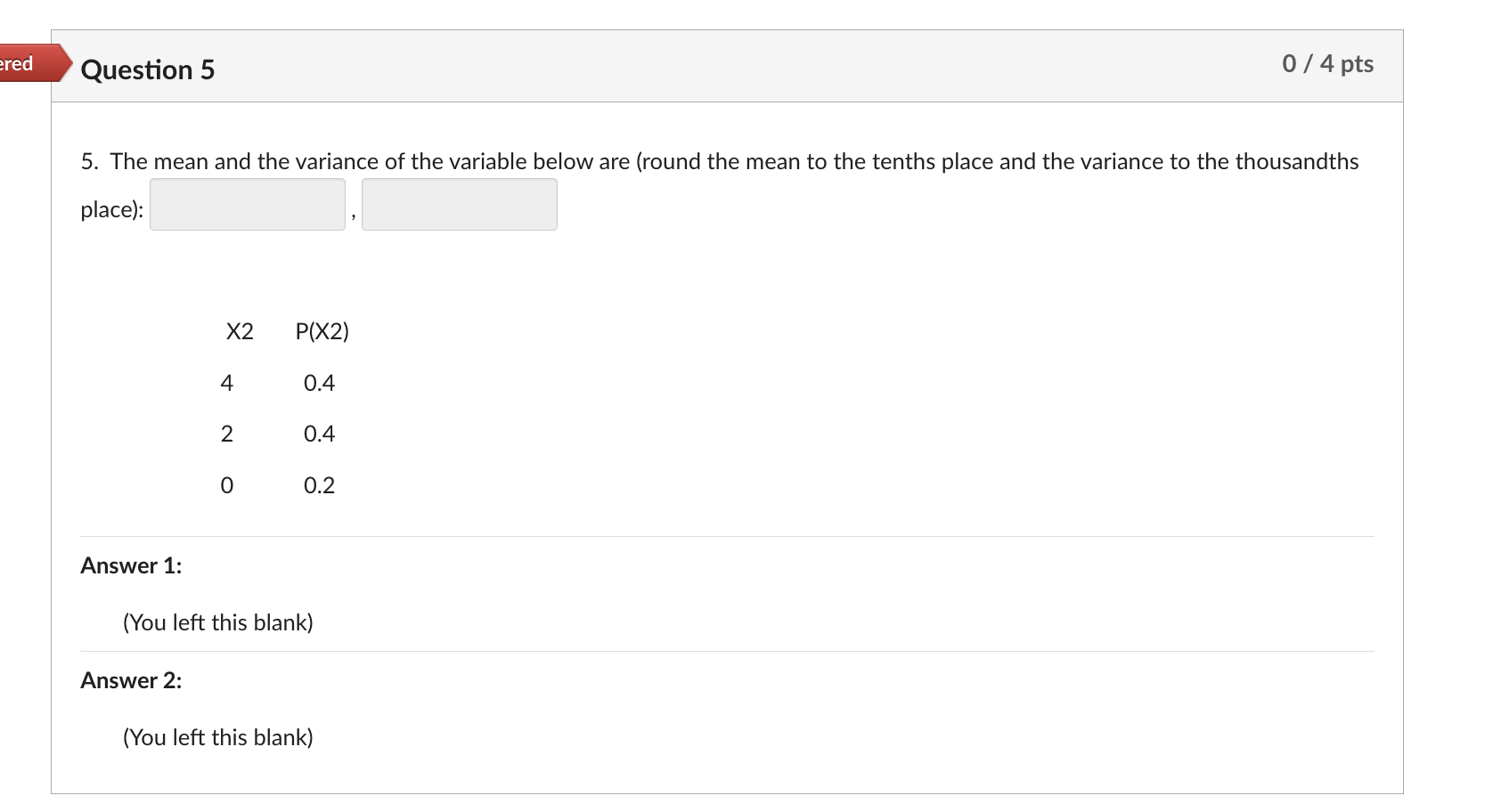 Solved 5. The mean and the variance of the variable below | Chegg.com