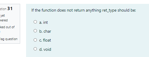 Solved stion 31 If the function does not return anything | Chegg.com