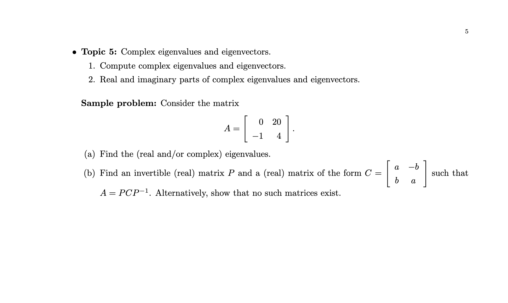 Solved 5 • Topic 5: Complex eigenvalues and eigenvectors. 1. | Chegg.com