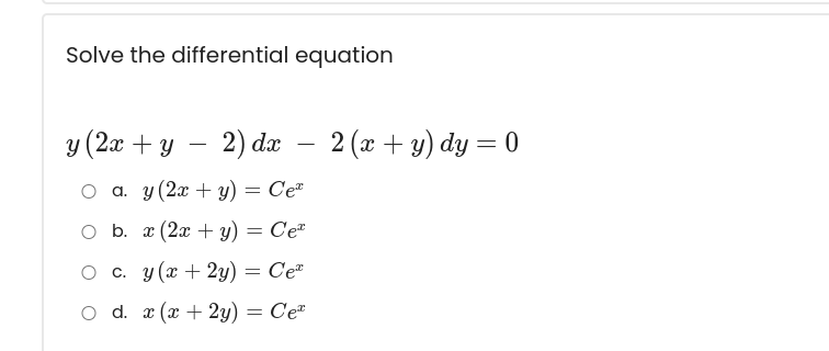 Solved Solve the differential equation 2(x + y) dy = 0 = y | Chegg.com