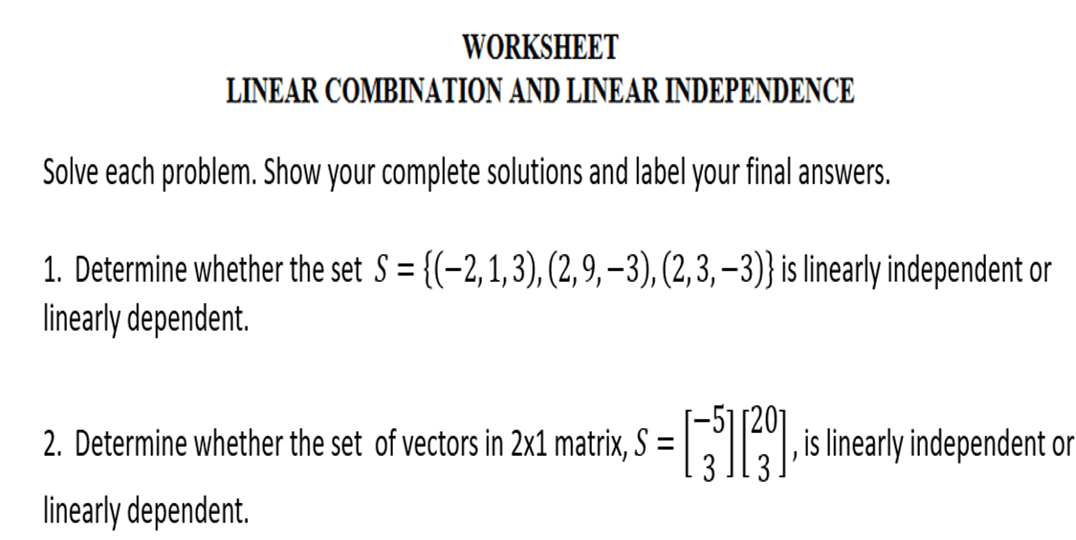 Solved WORKSHEET LINEAR COMBINATION AND LINEAR INDEPENDENCE | Chegg.com