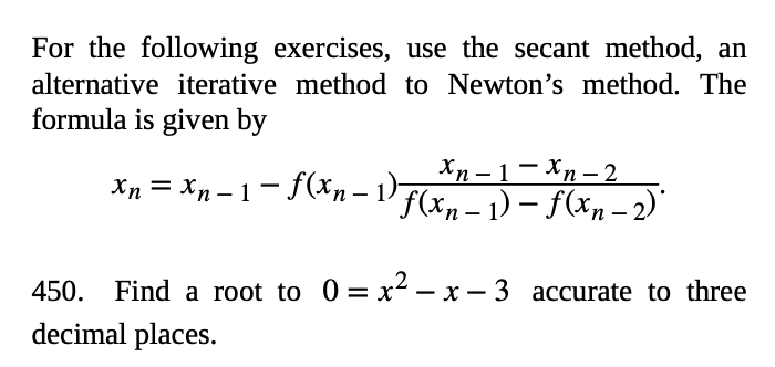 Solved For the following exercises, use the secant method, | Chegg.com