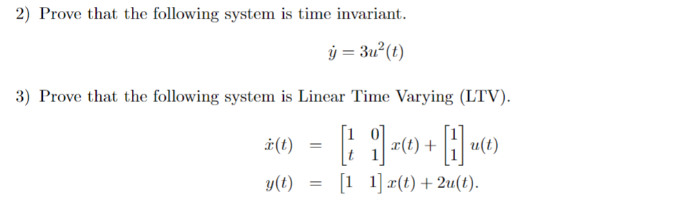 Solved 2) Prove that the following system is time invariant. | Chegg.com