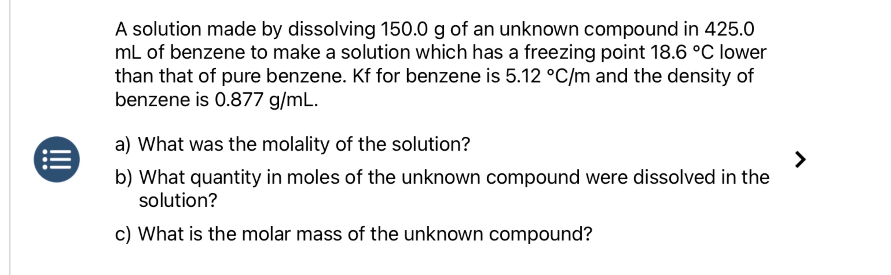 Solved A solution made by dissolving 150.0g ﻿of an unknown | Chegg.com