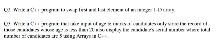 Solved Q2. Write a C++ program to swap first and last | Chegg.com